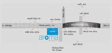 Aroma Realties Builders Aroma Market Map - Bhildi, Deesa Location Map