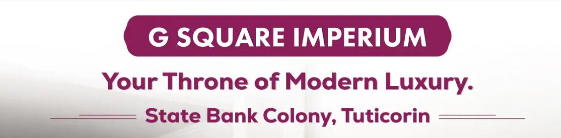 G Square Imperium State Bank Colony, Thoothukudi | Price List ...
