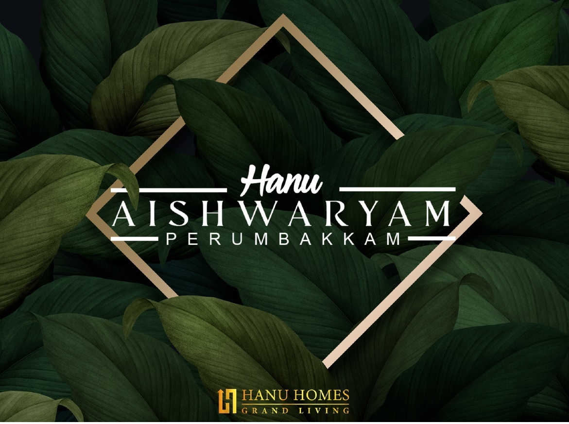 Hanu Aishwaryam Perumbakkam, Chennai South | Price List & Brochure ...
