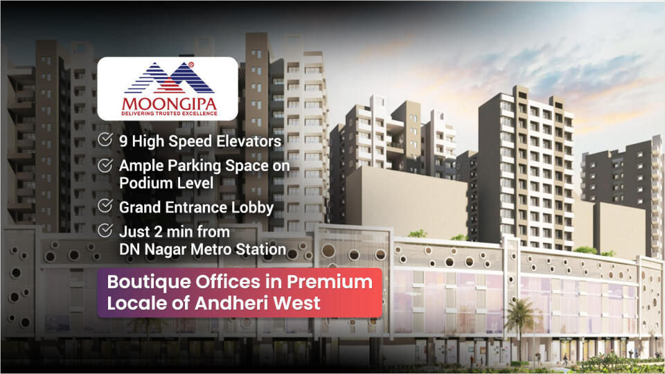 Moongipa Arcade DN Nagar, Andheri West - Invest in Office spaces & Shops