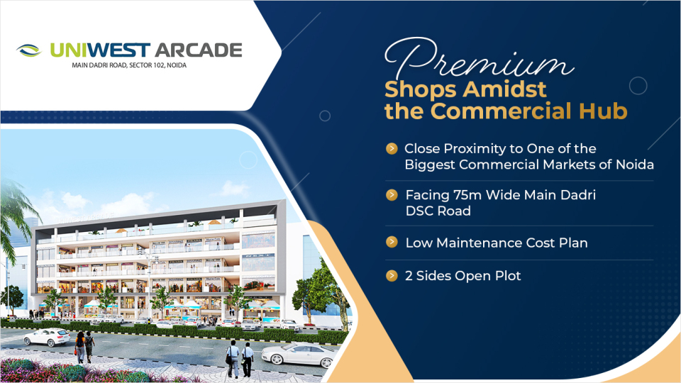 Uniwest Arcade Sector 102, Noida - Invest in Shops & Kiosks