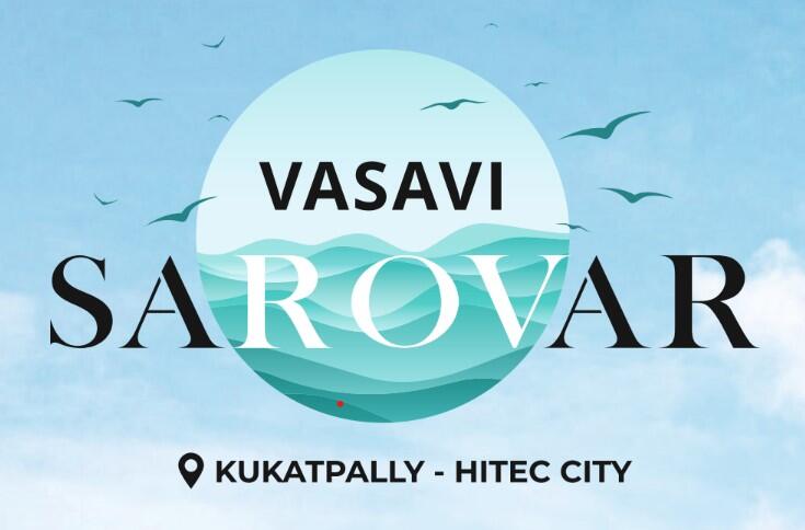 Vasavi Sarovar Kukatpally, Hyderabad | Price List & Brochure, Floor Plan, Location Map & Reviews