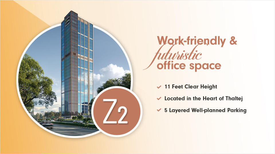 Z2 Thaltej, Ahmedabad - Invest in Office spaces